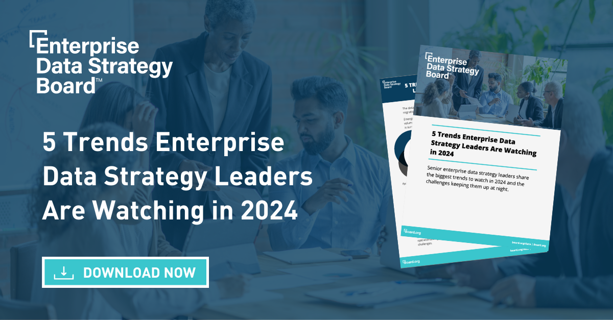 5 Trends Enterprise Data Strategy Leaders Are Watching in 2024