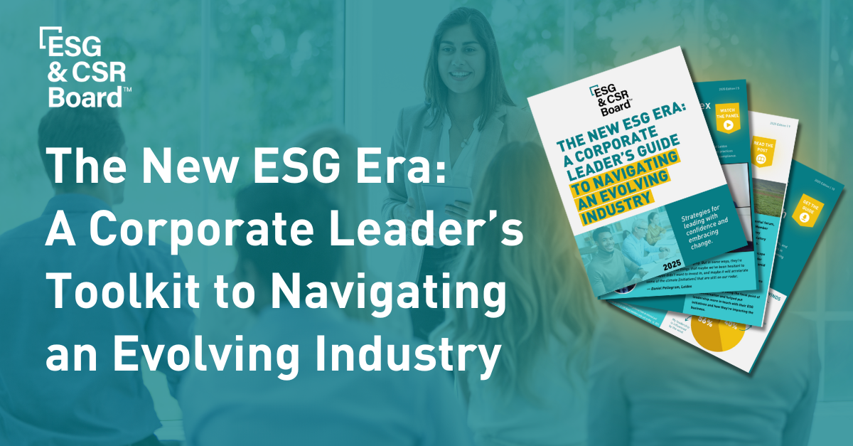 The New ESG Era: A Corporate Leader’s Toolkit to Navigating an Evolving ...