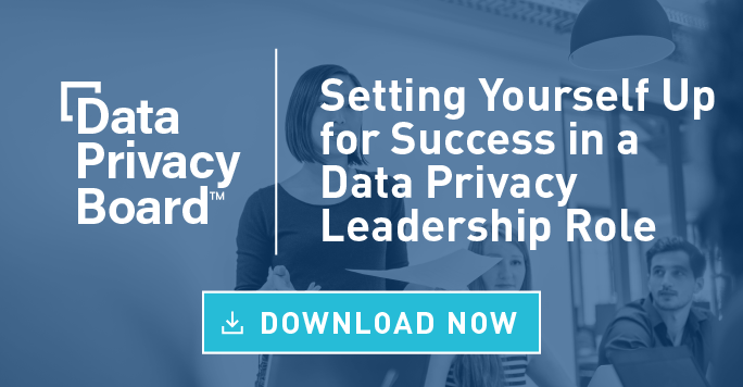 Setting Yourself Up for Success in a Data Privacy Leadership Role
